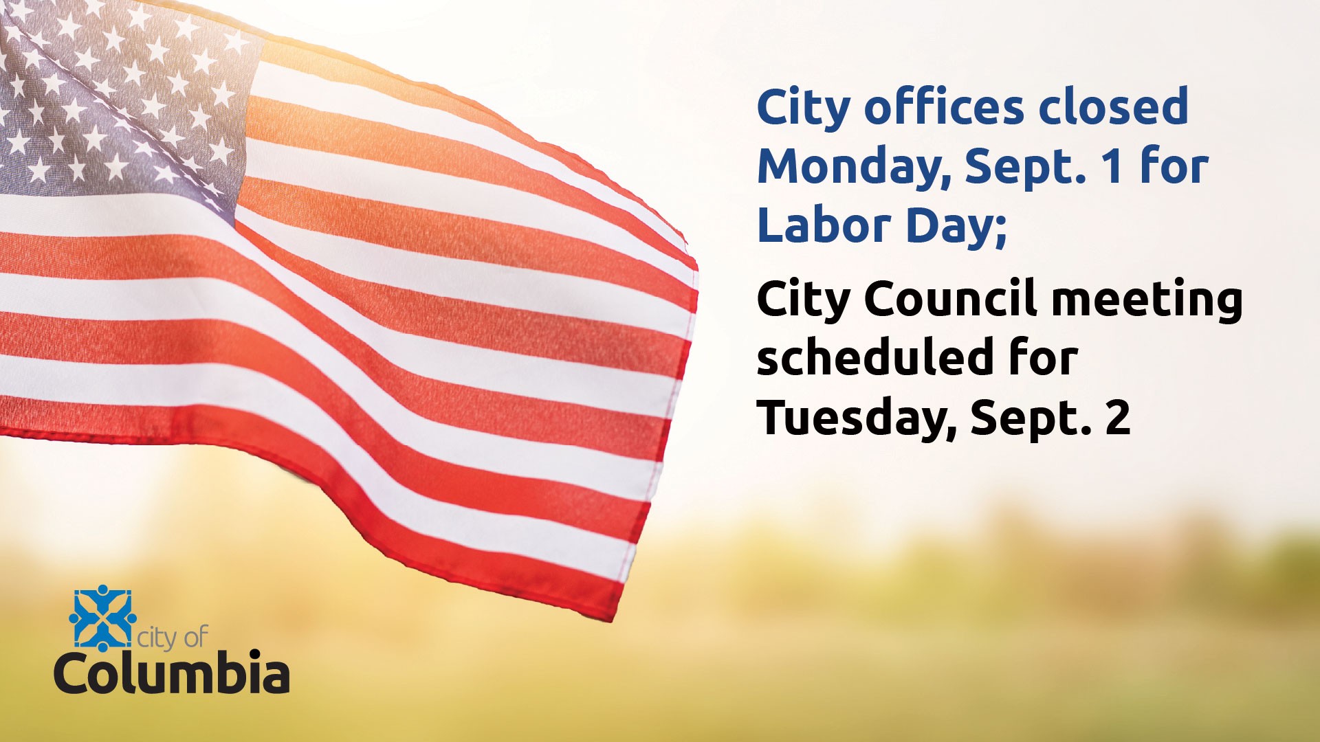 City offices closed Monday, Sept. 1 for Labor Day - City of Columbia ...